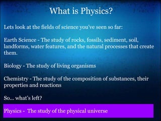 1.1 What is Physics? | PPTX