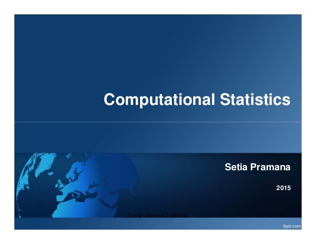Introduction To Computational Statistics
