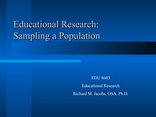 Educational Research: Sampling and Population | PPT