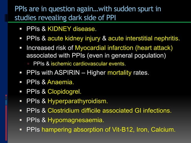 Review of new alerts on PROTON PUMP INHIBITORS (PPI) adverse effects ...