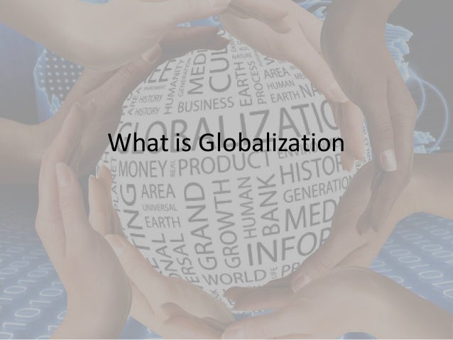 What is Globalization
