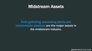 Oil 101 - What is Midstream? | PPTX