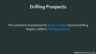 Oil 101 - Introduction to Exploration | PPTX