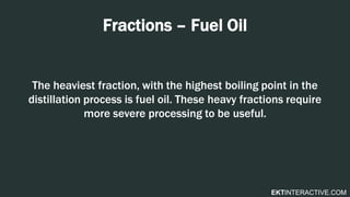 Oil 101 - Introduction to Refining | PPTX