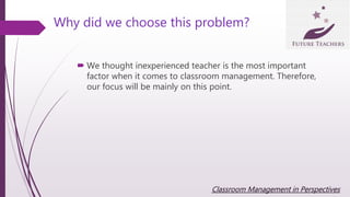 CLASSROOM MANAGEMENT IN PERSPECTIVES | PPTX