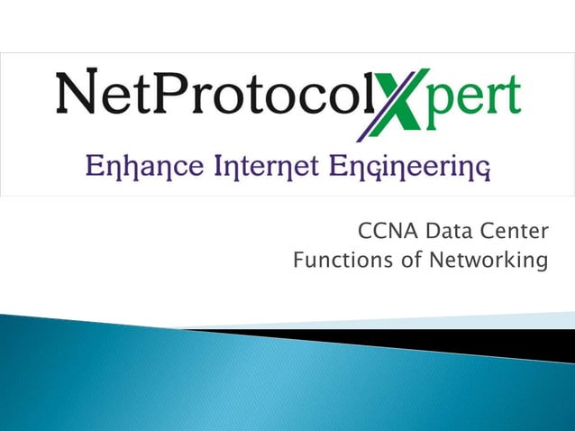 CCNA Data Center Functions of Networking | PPTX