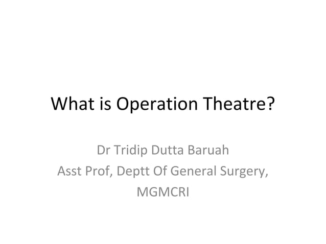 1. operation theatre | PPT
