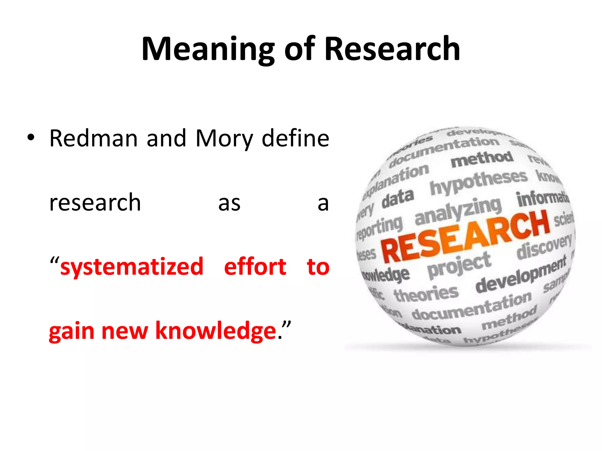 Meaning of research - Research Methodology - Manu Melwin Joy | PPT