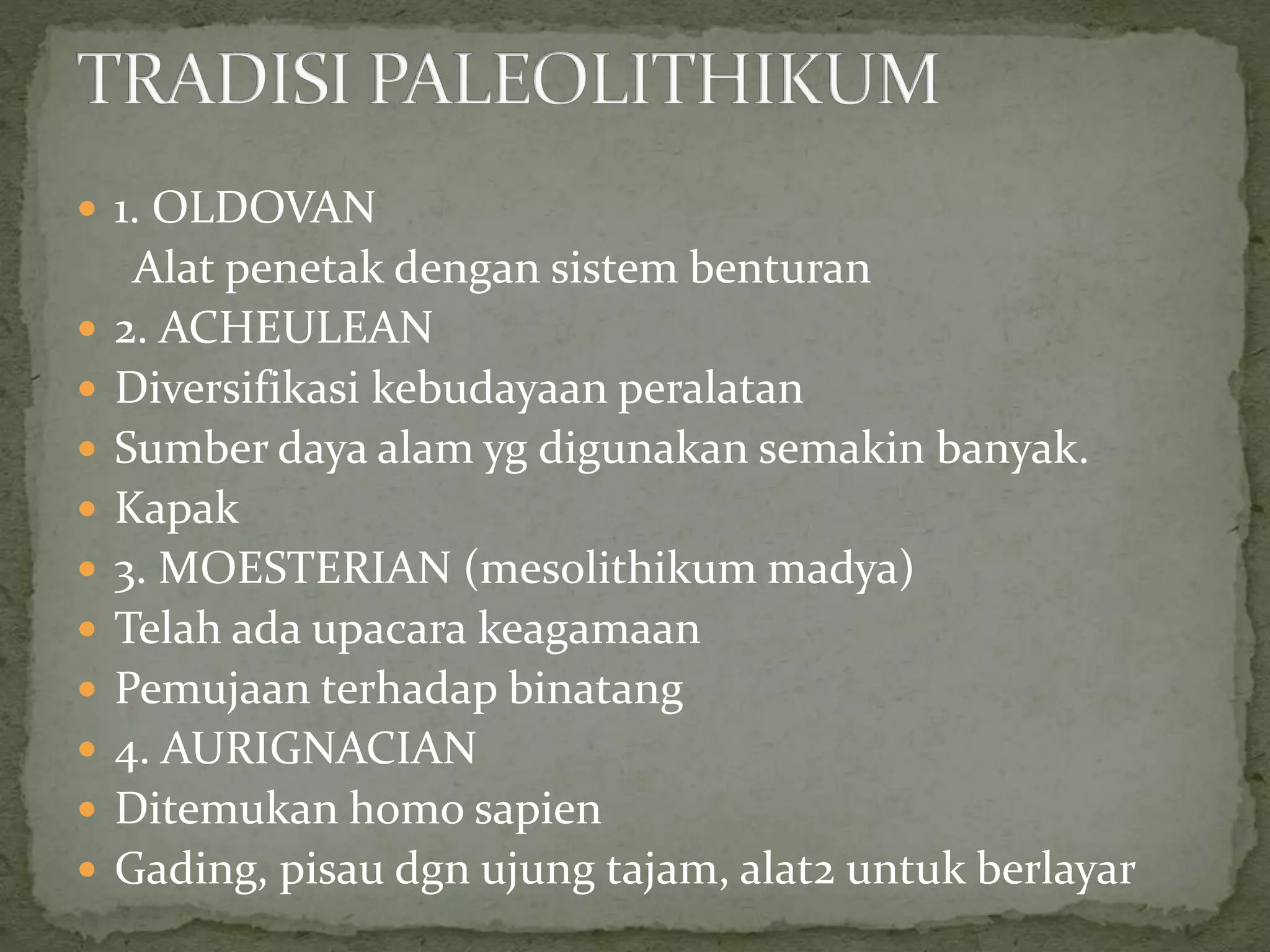 ZAMAN PRAAKSARA PALEOLITHIKUM SEJARAH KELAS X | PPTX