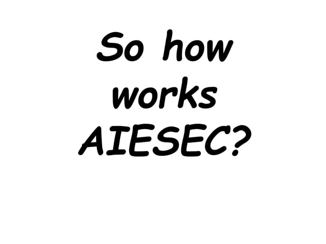 1. what is aiesec | PPTX
