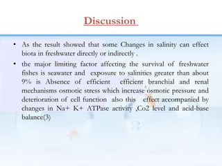 Salinity effect on freshwater fishes | PPTX | Fish and Aquariums | Pets
