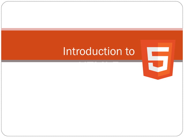 Introduction to HTML5 | PPT