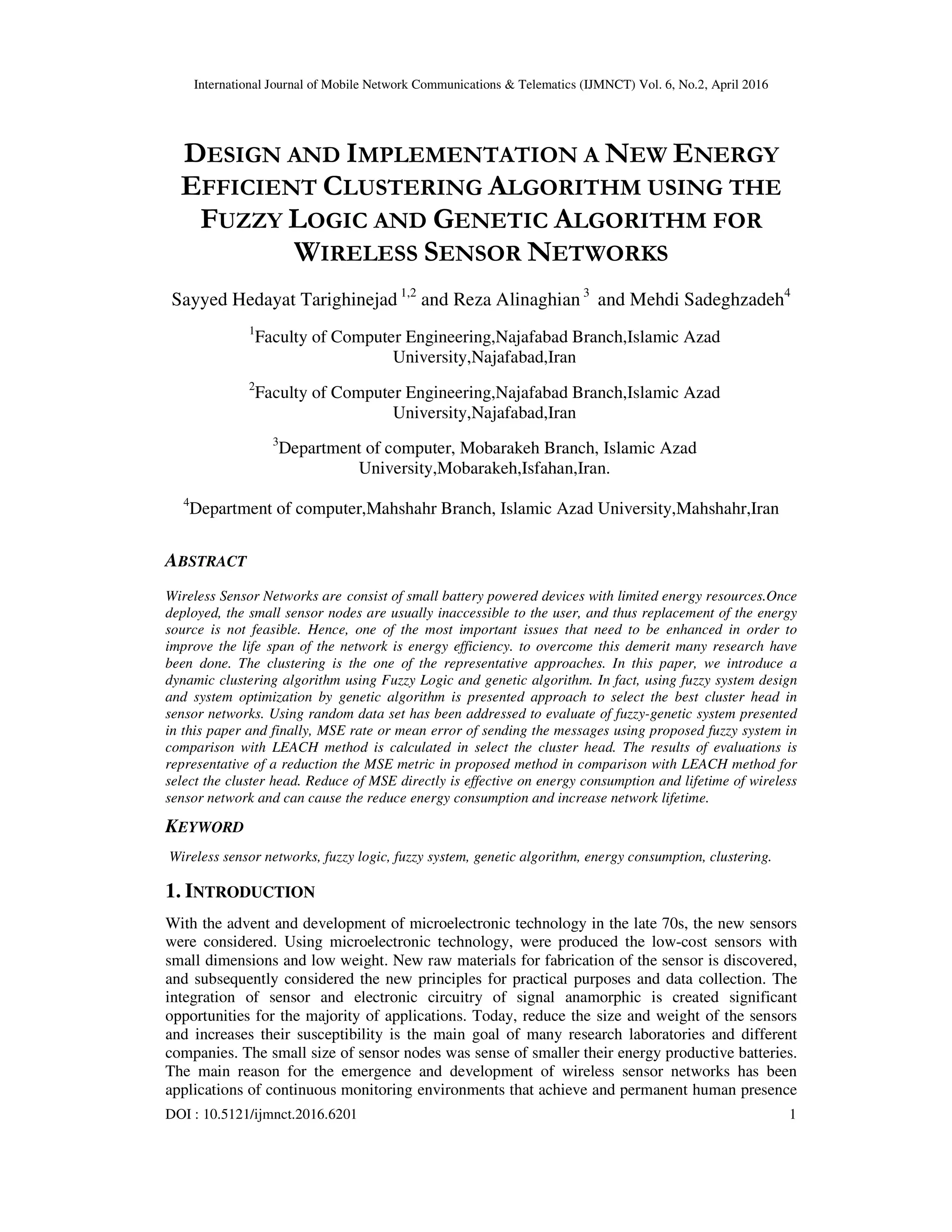 Design And Implementation A New Energy Efficient Clustering Algorithm Using The Fuzzy Logic And