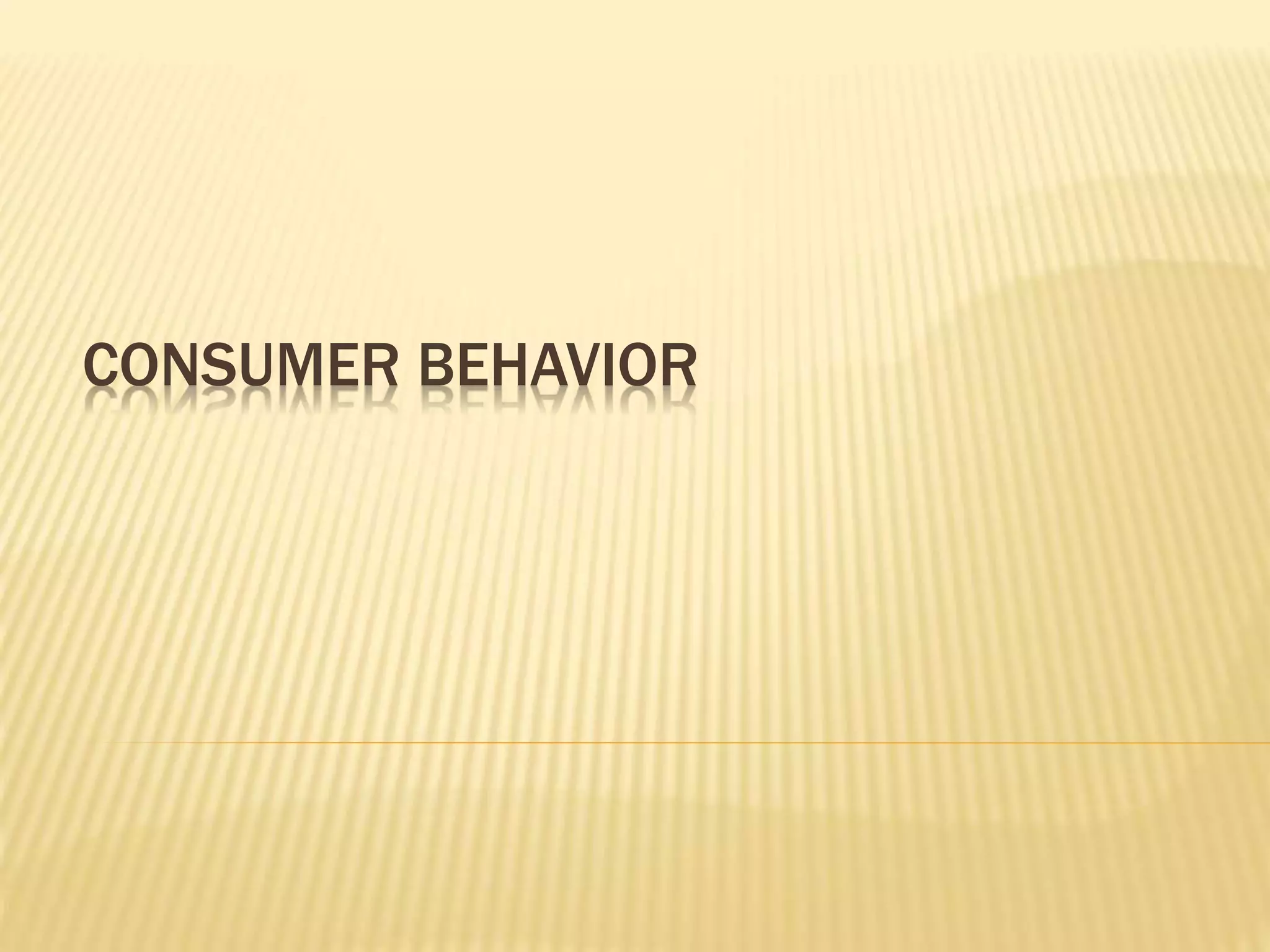Consumer Behavior | PPT