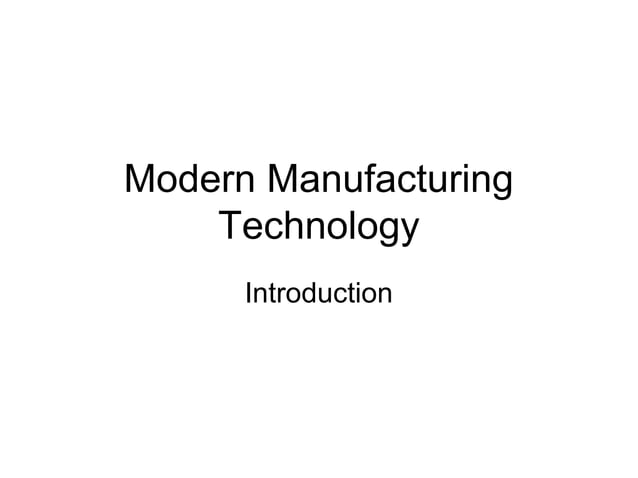 Modern/Unconventional Machining Methods/ Non-traditional methods | PPT