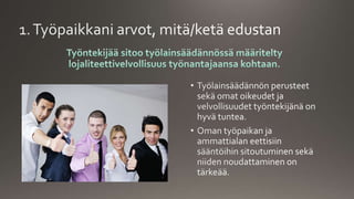 1. työpaikkani arvot | PPTX