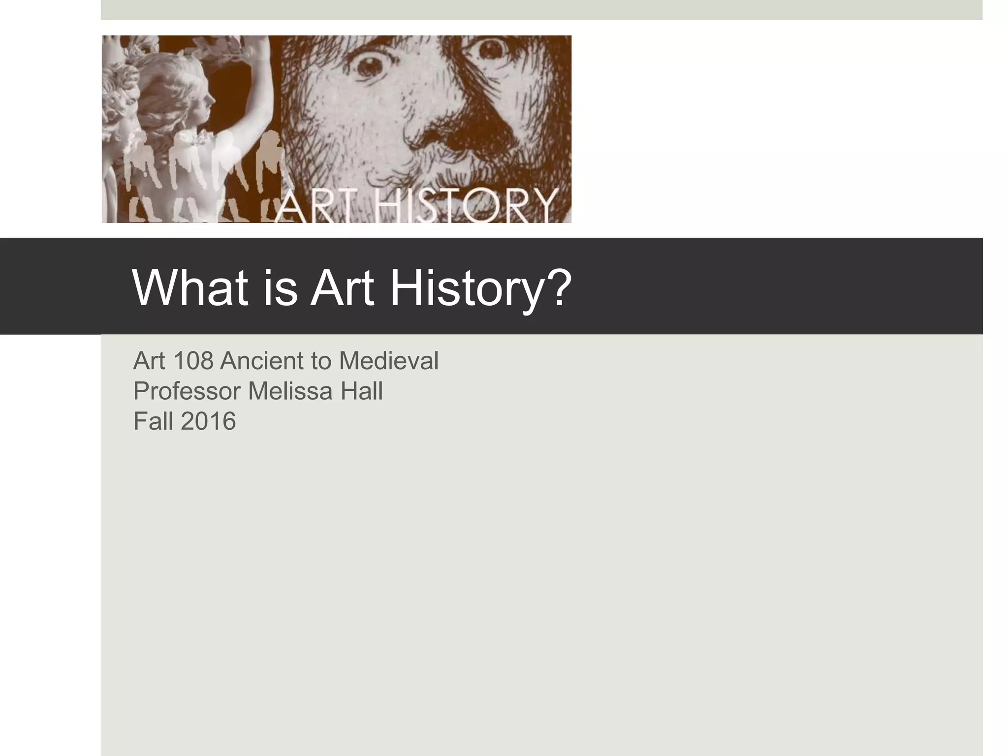 Introduction: What is Art History? | PPT