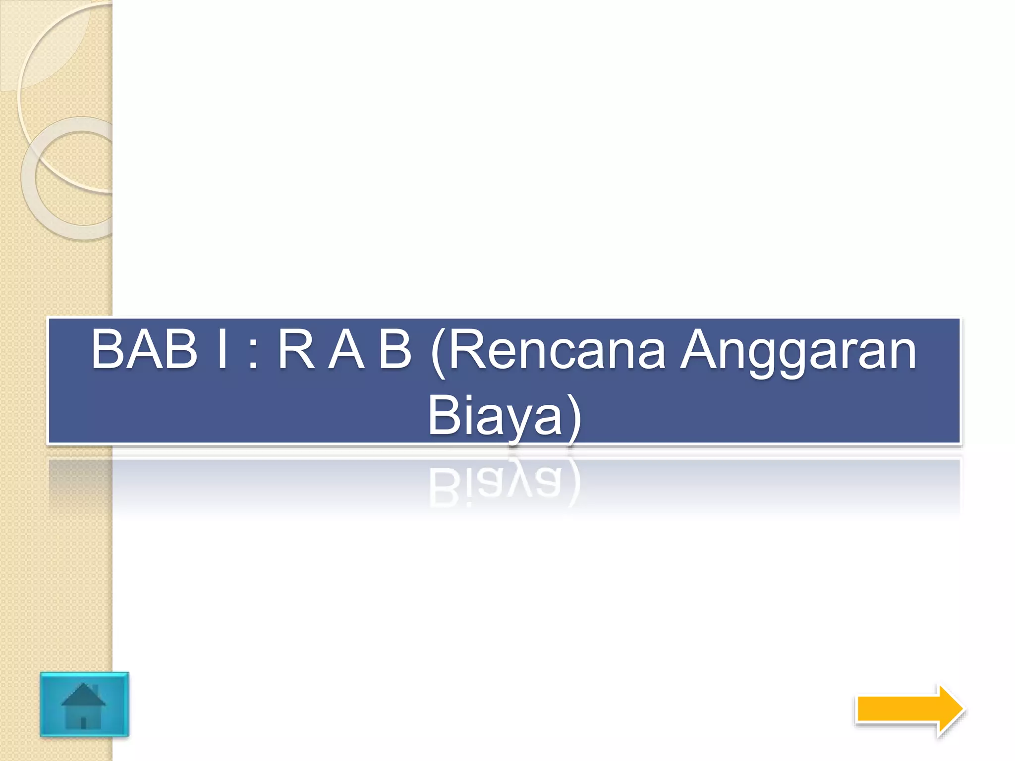 RAB, TAHAP PEKERJAAN PEMBUATAN BANGUNAN DAN UNSUR - UNSUR PEMBANGUNAN ...