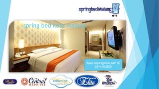 spring bed kota malang | PPTX