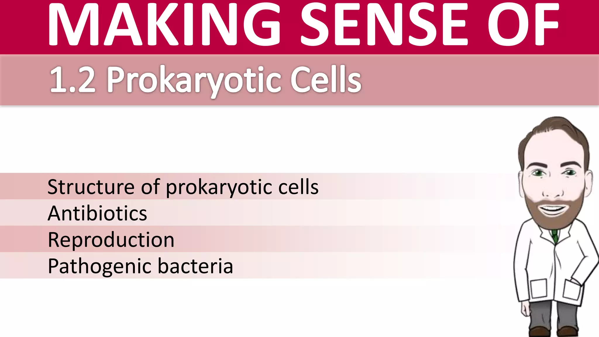 Cambridge Pre-U Biology - 1.2 Prokaryotic Cells | PPTX