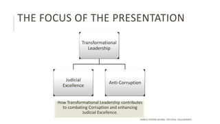 1.0 transformational leadership_judicial_excellence_anti_corruption ...