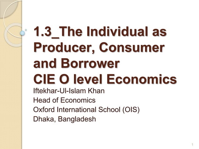 1.3_The individual as producer, consumer and borrower | PPT