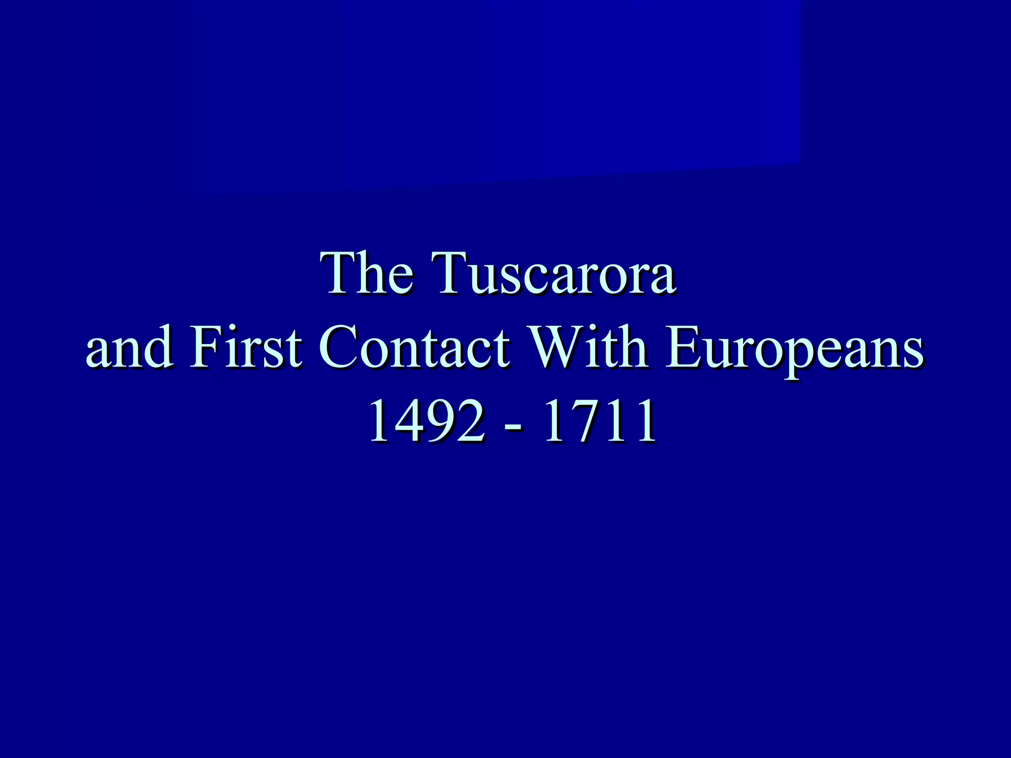 1. tuscarora and indian woods history | PPT