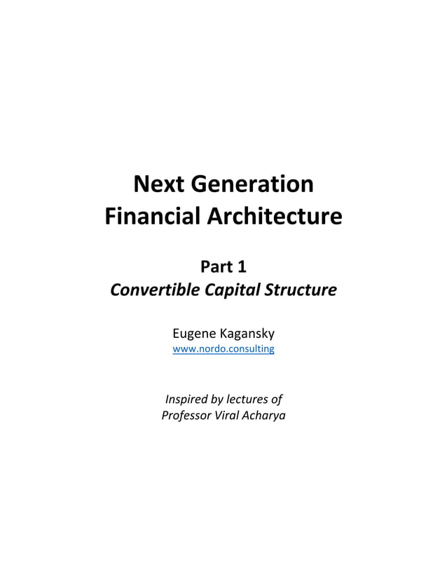 Next Generation Financial Architecture. Part 1 - Convertible Capital ...