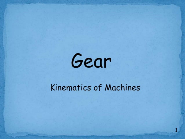 Gears in Kinematics of Machine(KOM) subject | PPTX