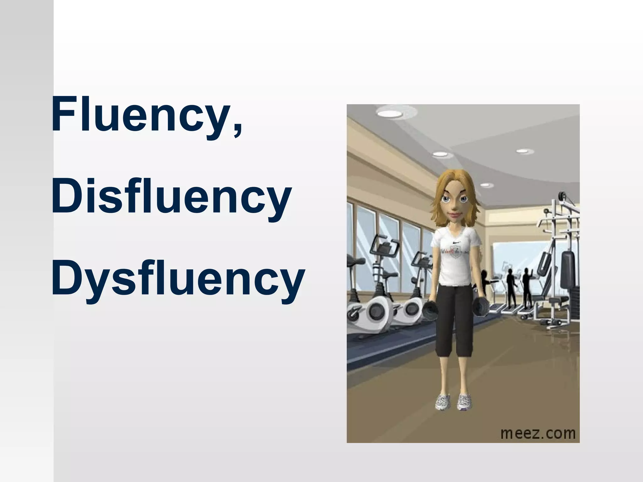 1. fluency introduction | PPT