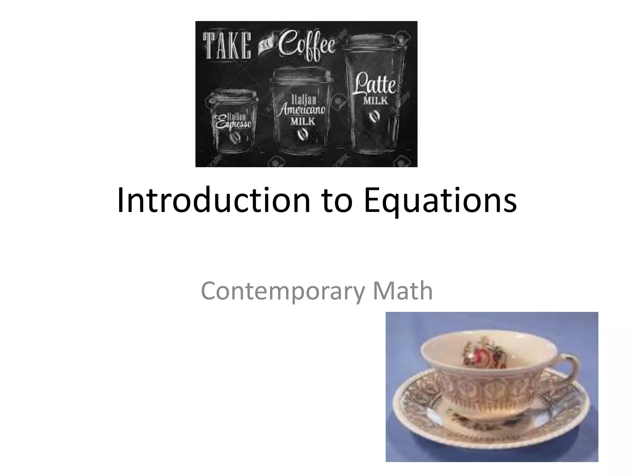 Contemporary Math- Introduction to equations | PPTX