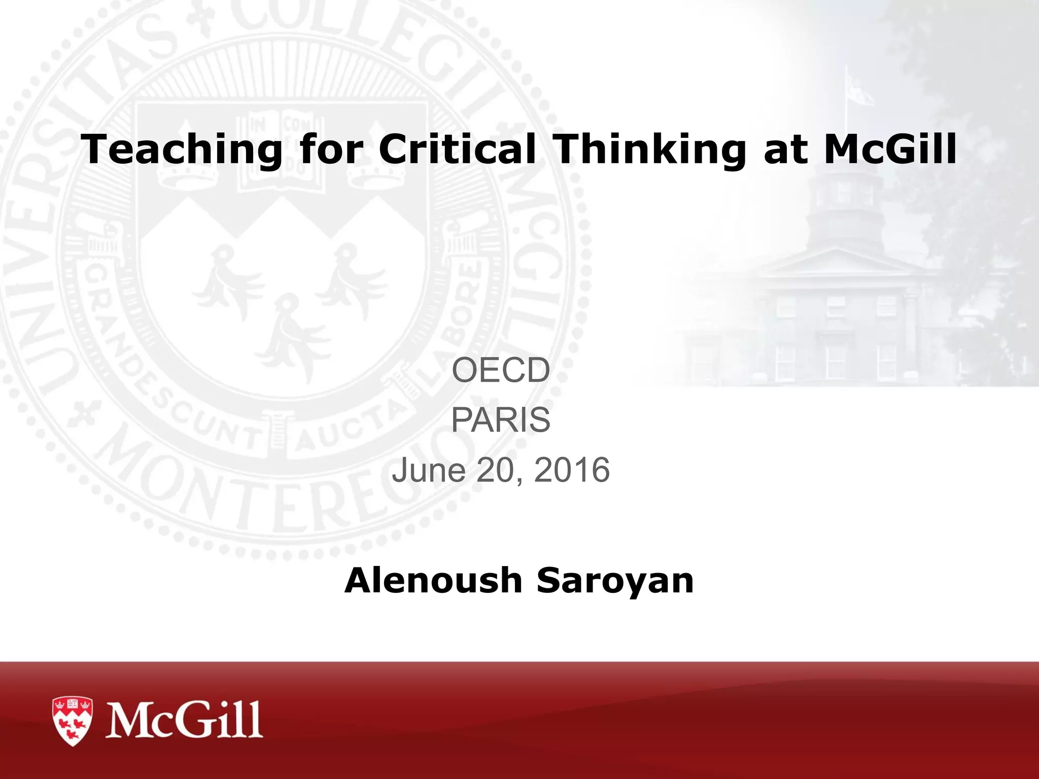 Teaching for Critical Thinking at McGill by Alenoush Saroyan (McGill) | PPT