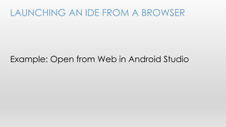 INTEGRATING DIFFERENT IDE’S WITH A COMMON SET OF DEVELOPER SERVICES ...