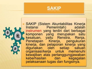kebijakan pemerintah tentang penyusunan lakip | PPT