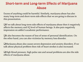 Short-term and Long-term Effects of Marijuana Abuse | PPTX