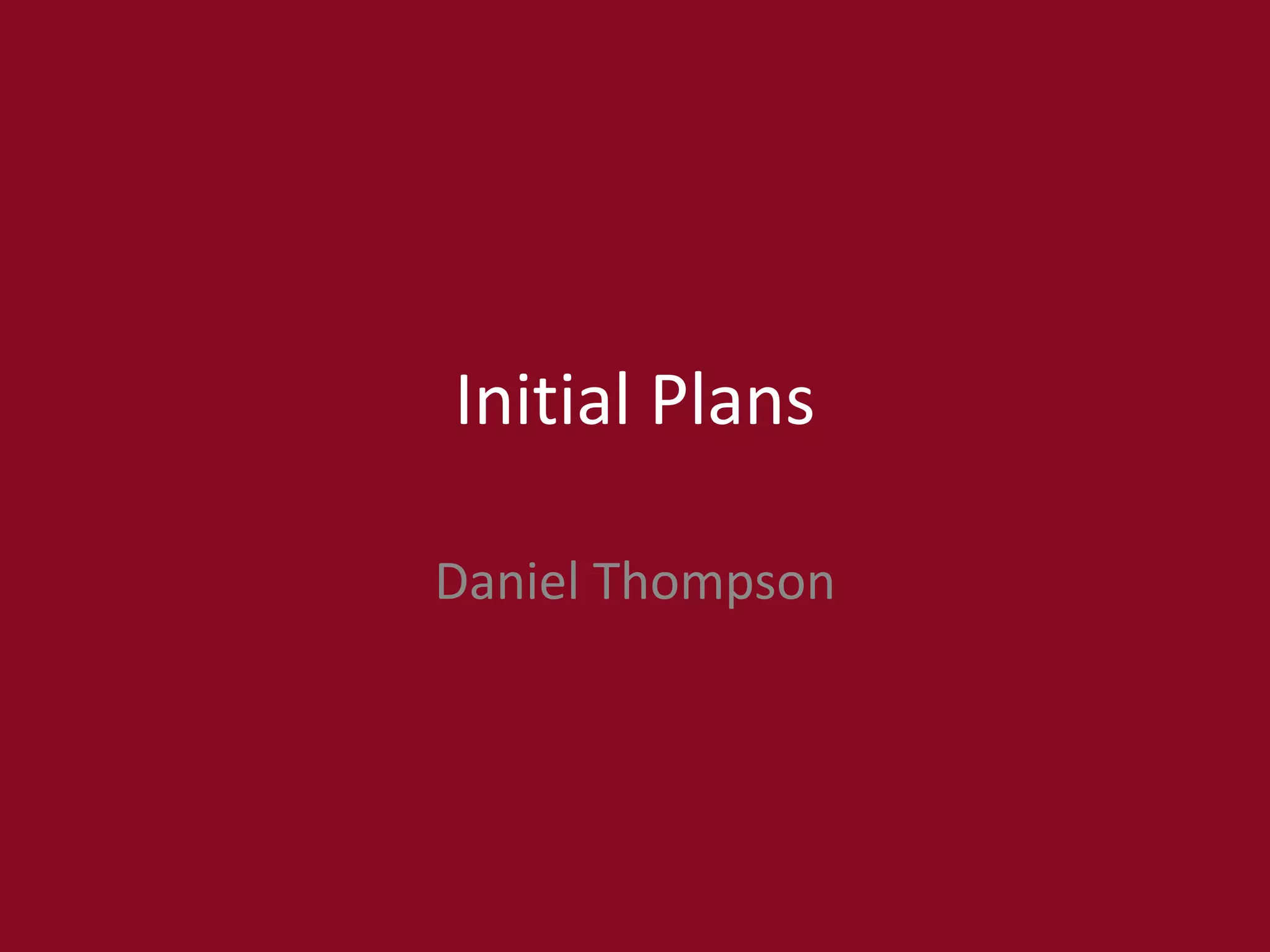1. initial plans | PPT