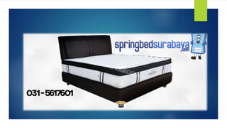 031-5617601 alamat bella springbed | PPT