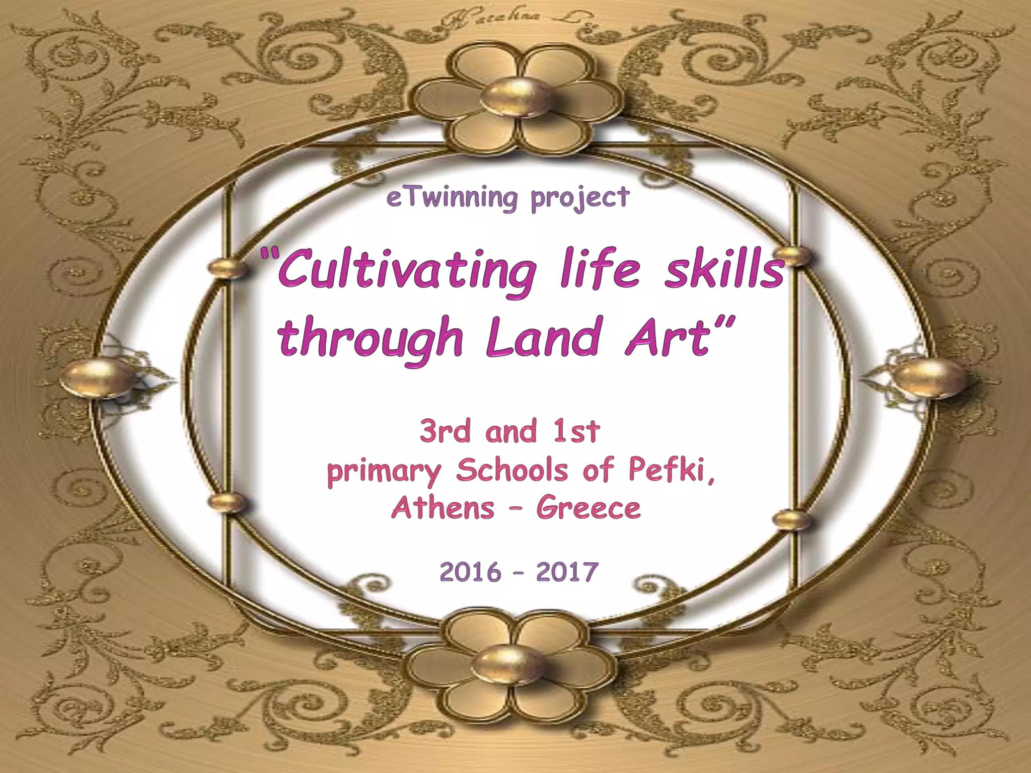 "Cultivating life skills through Land Art" - eTwinning project - Our ...