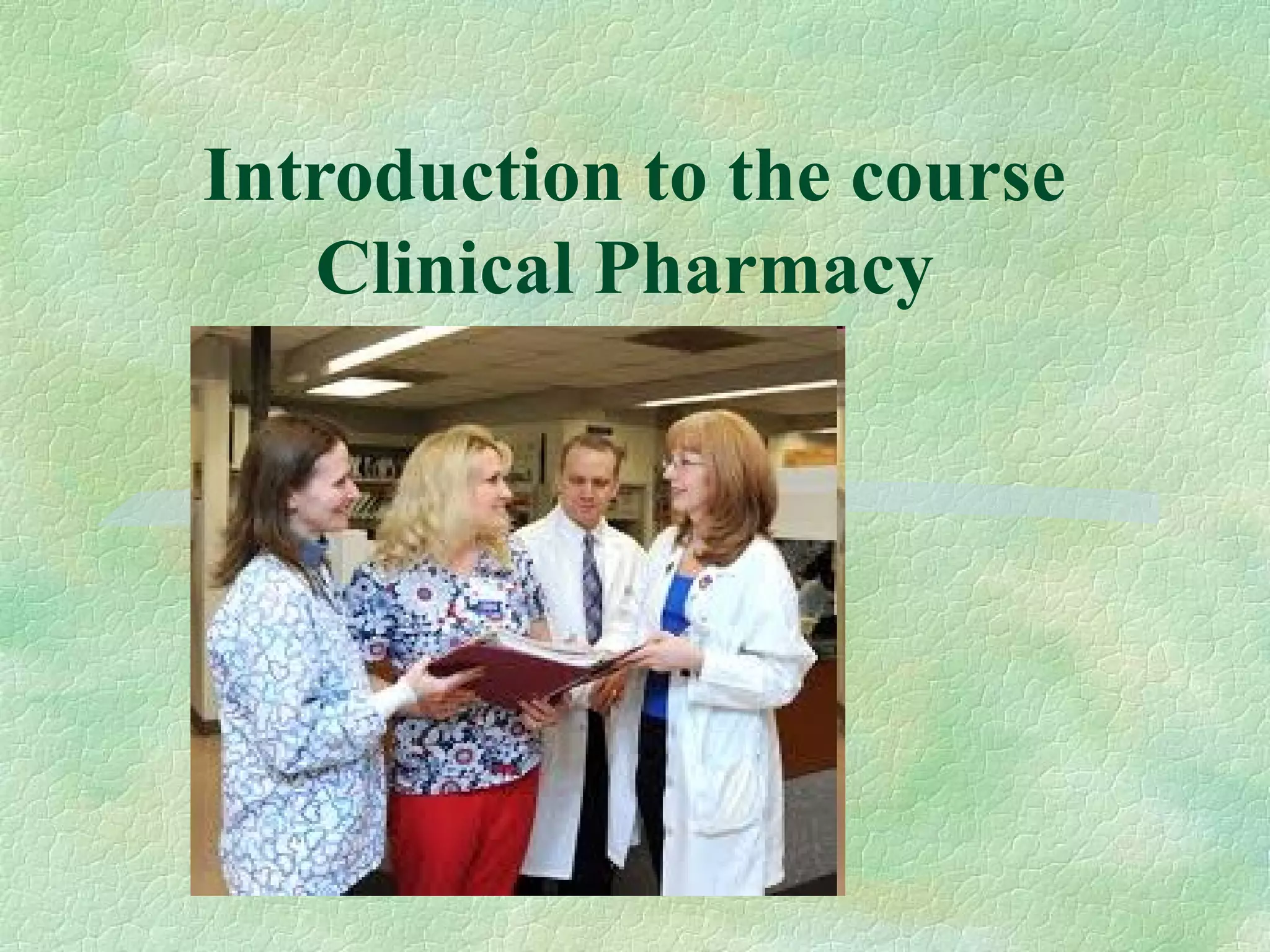 Introduction to the course Clinical Pharmacy | PPT