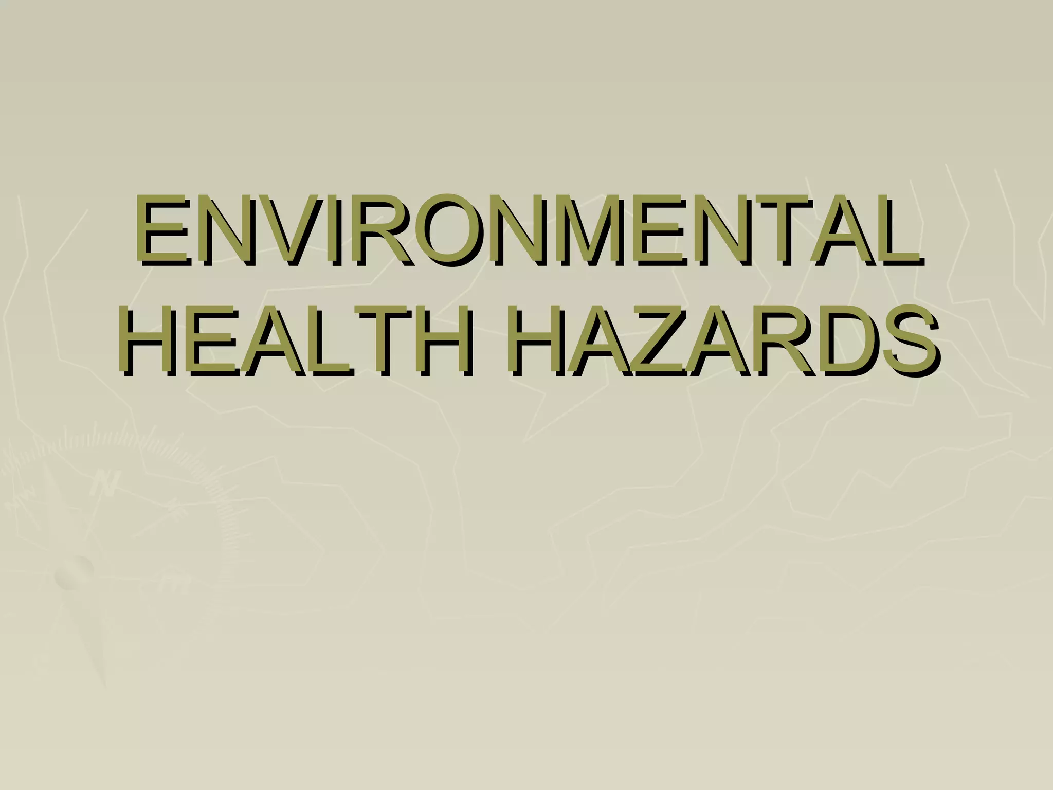 Environmental Health Hazards | PPT