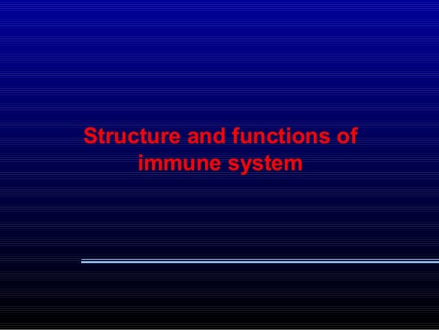 Structure & Functions of immune system