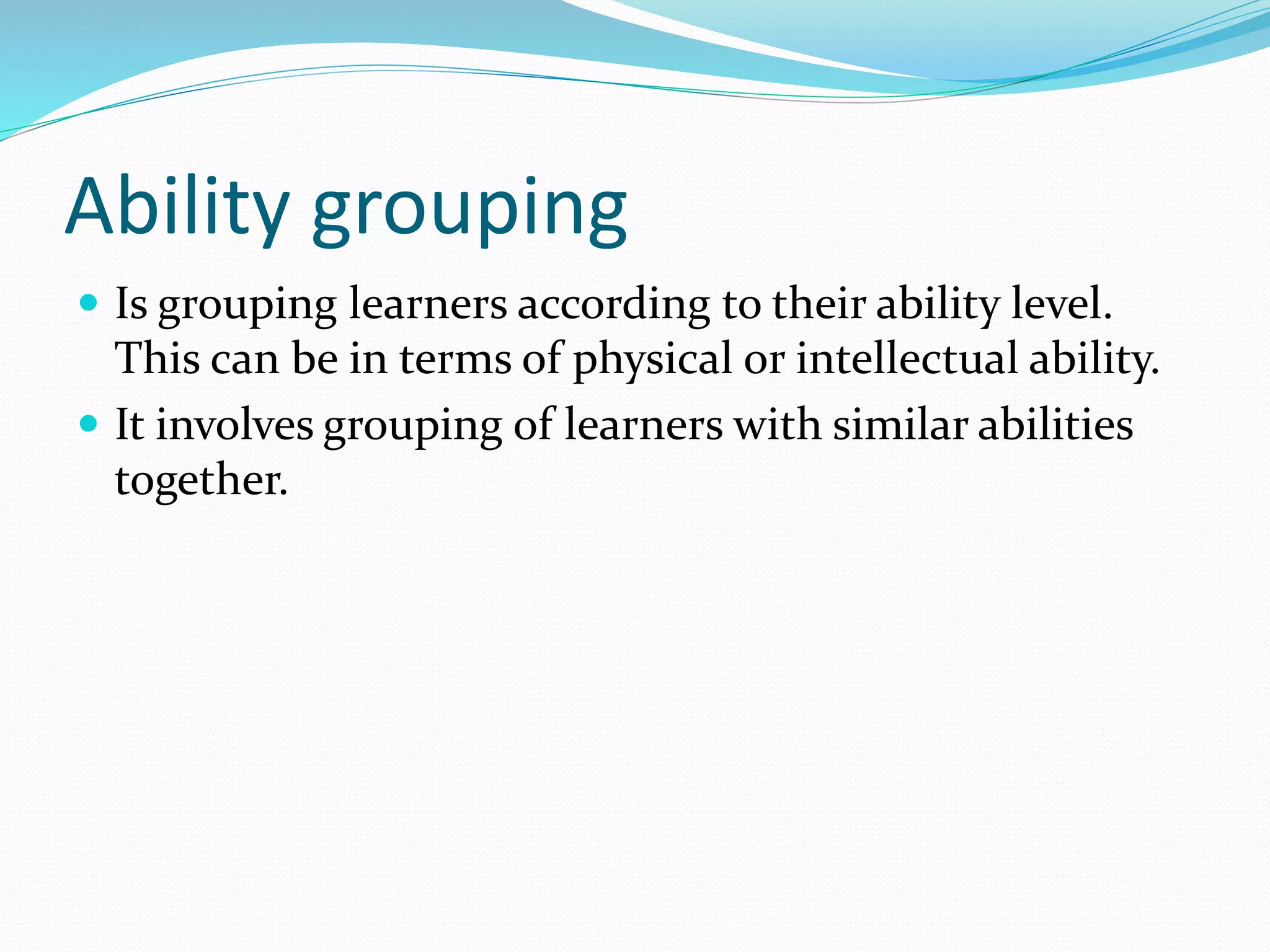 The impact of ability grouping on academic achievement | PPTX ...