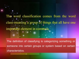 Classifying - Bahasa Inggris | PPTX