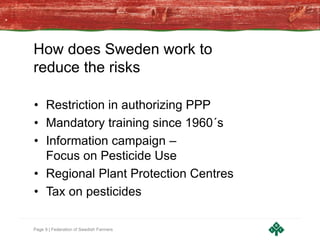 1.2 Pesticides Pollution and Experience with Policies in Sweden ...