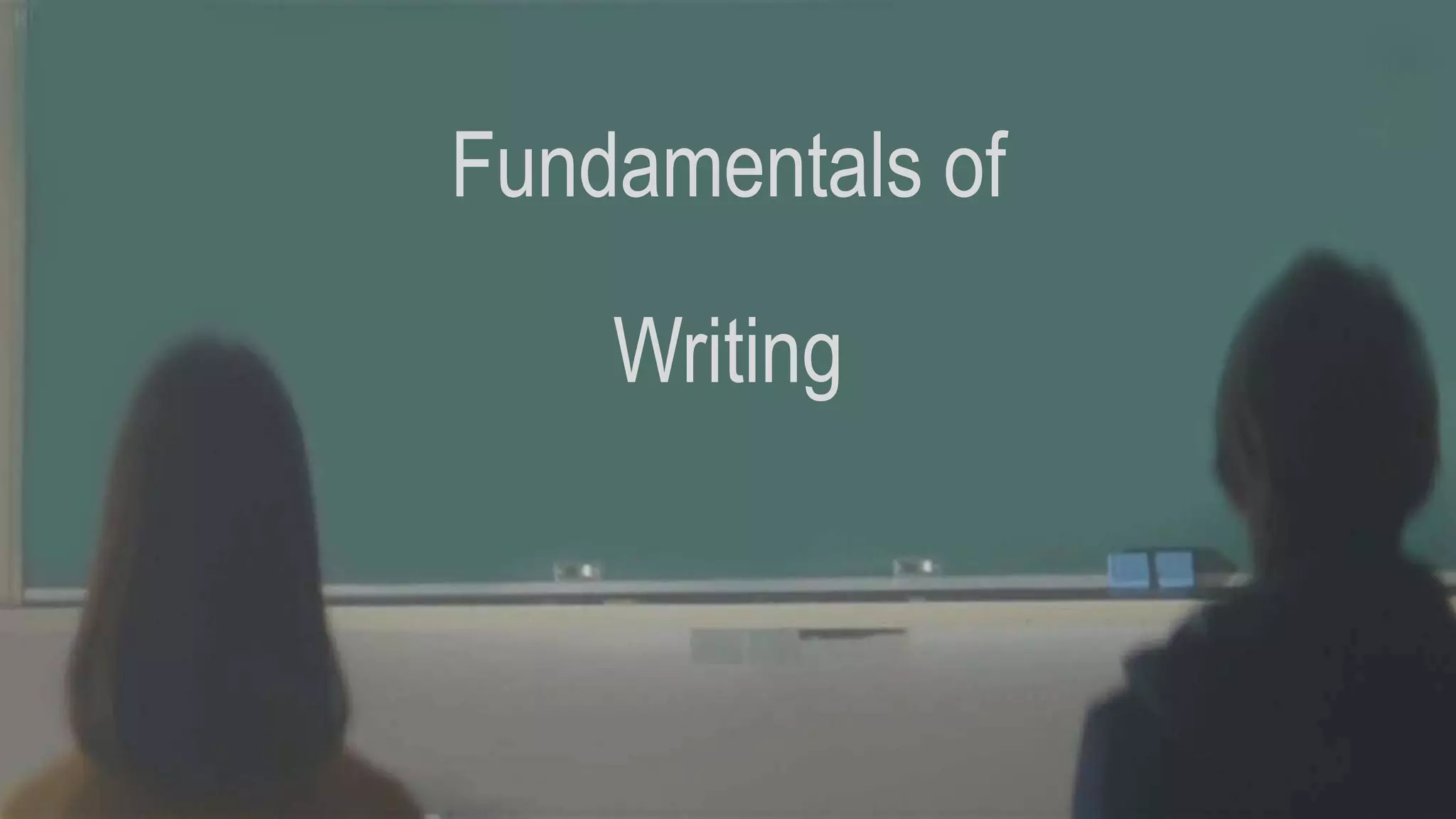 Fundamentals of writing | PPTX
