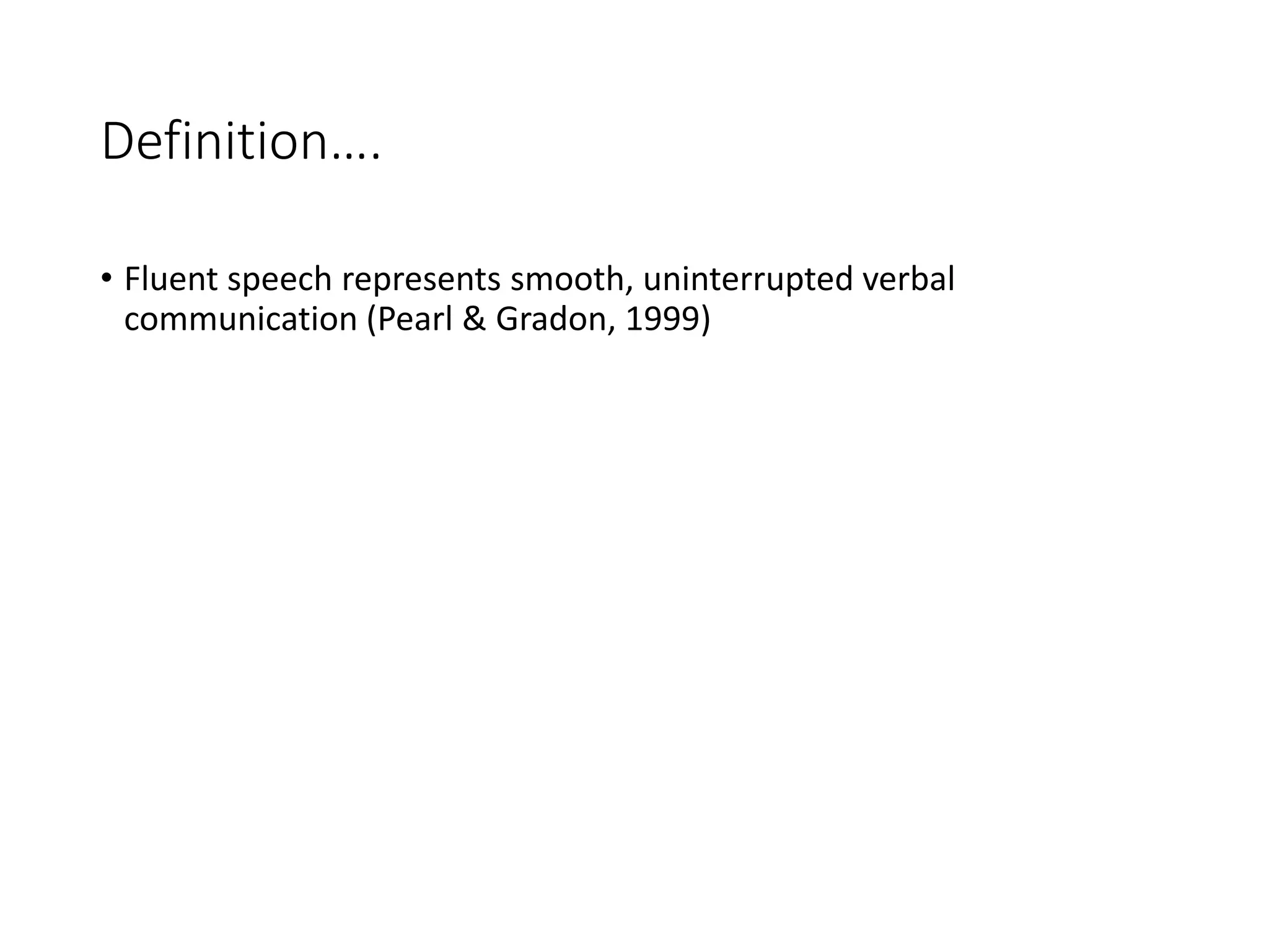 1. fluency definition.Dys and dis fluency difference.Definition and ...