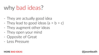The Case for More Bad Ideas | PDF