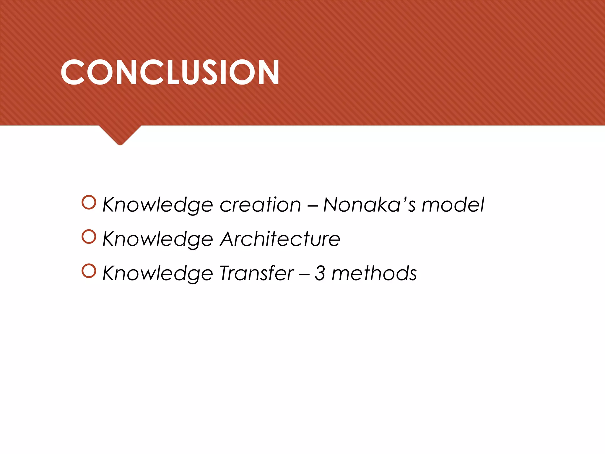 knowledge creation ,knowledge architecture, nonaka's model of knowledge,creation and ...