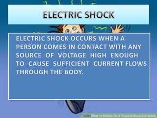 Electrical safety precautions and Electric shocks | PPTX