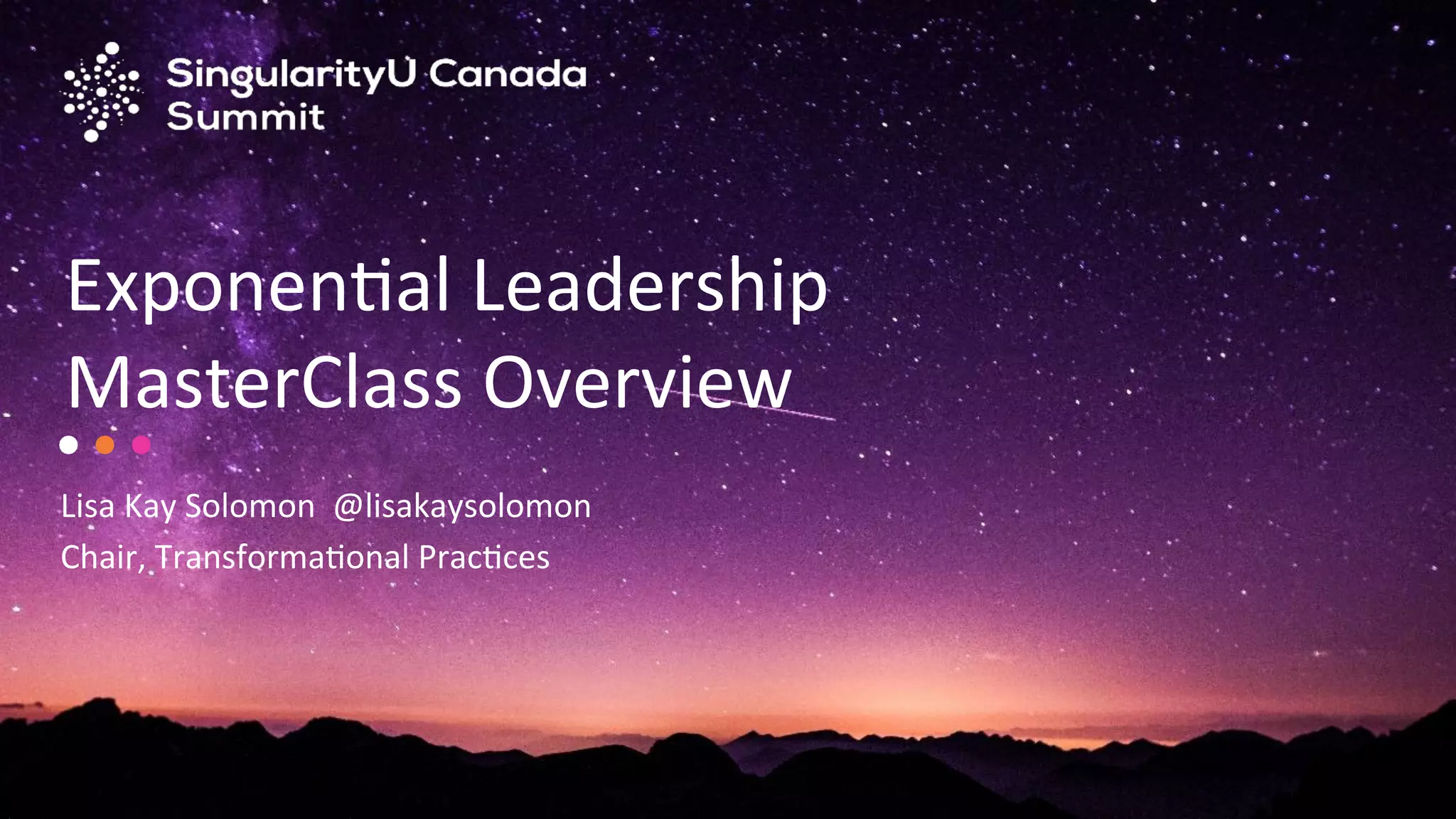 Lisa Kay Solomon - Exponential Leadership | PPT